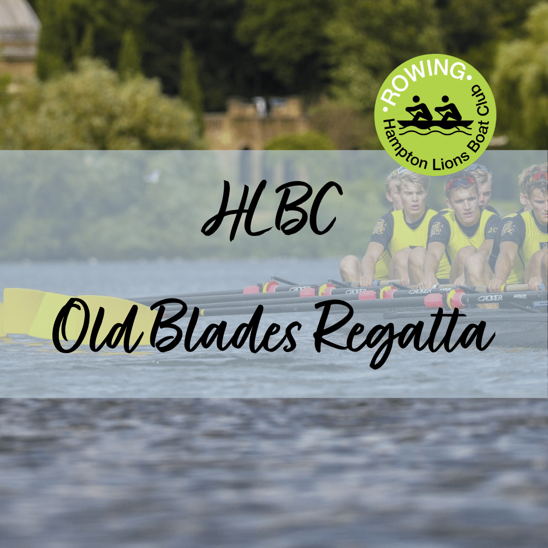 HLBC Old Blades Regatta: Saturday 13 September - Hampton Alumni